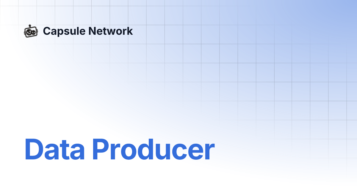 Data Producer | Capsule Network